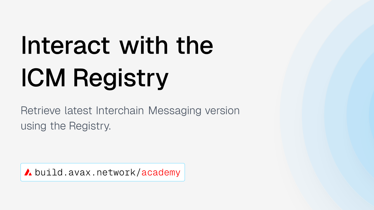 Interact with the ICM Registry | Avalanche Builder Hub